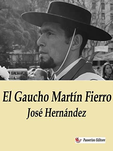 El Gaucho Martín Fierro Passerino Editore