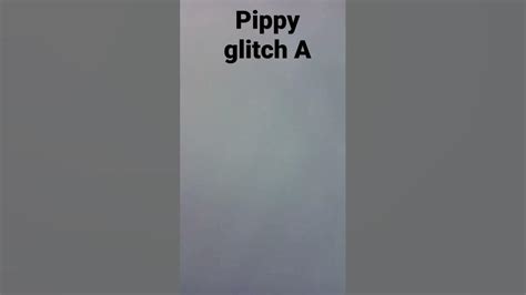 Pippy Glitch A Youtube