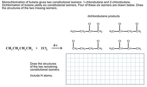 Solved Monochlorination Of Butane Gives Two Constitutional