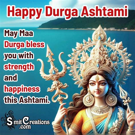 Best Happy Durga Ashtami Wishes To Inspire Devotion Smit Creations Your Daily Dose Of Fun