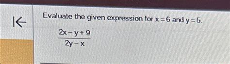 Solved Evaluate The Given Expression For X And Chegg