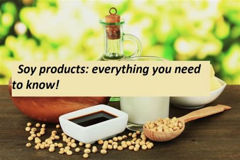 Soy Products Everything You Need To Know Fashionable Foodz