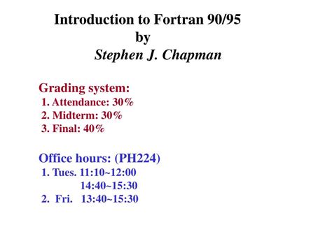 Ppt Introduction To Fortran 9095 By Stephen J Chapman Powerpoint