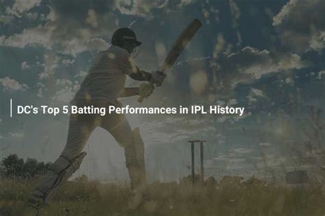 DC S Top 5 Batting Performances In IPL History 777score