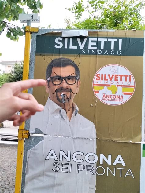 Ancona Imbrattato Il Manifesto Elettorale Del Candidato Sindaco Silvetti