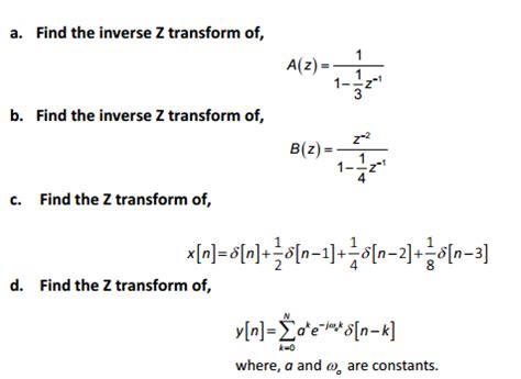 Solved A Find The Inverse Z Transform Of A Z 3 B Find Chegg Com