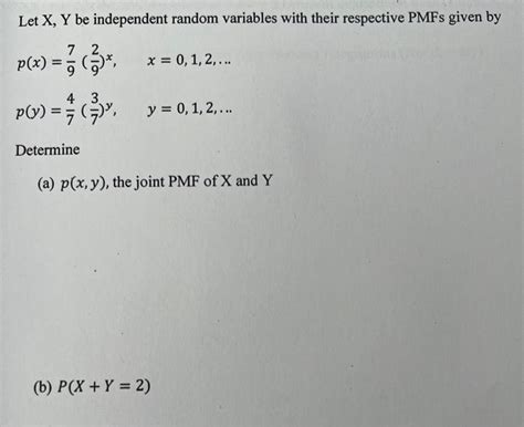 solved let x y be independent random variables with their