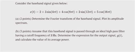 Solved Consider The Baseband Signal Given Below T 2 3