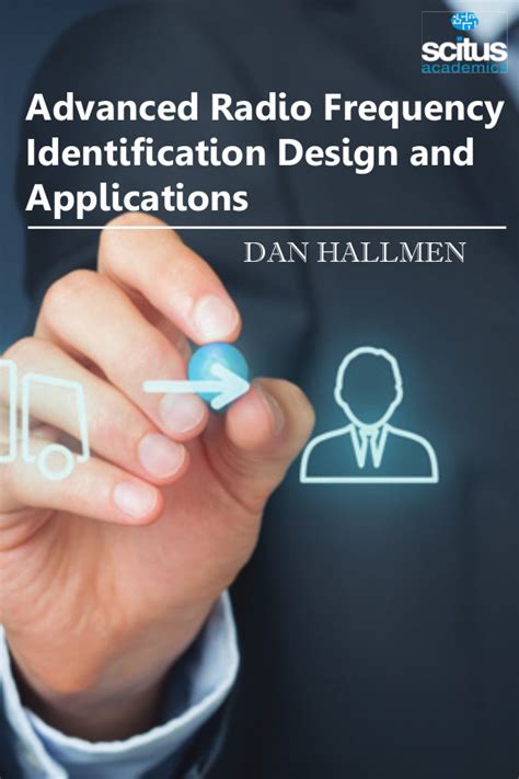 Advanced Radio Frequency Identification Design And Applications Scitus Academics