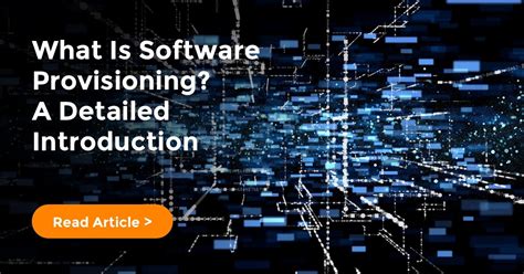 what is software provisioning a detailed introduction