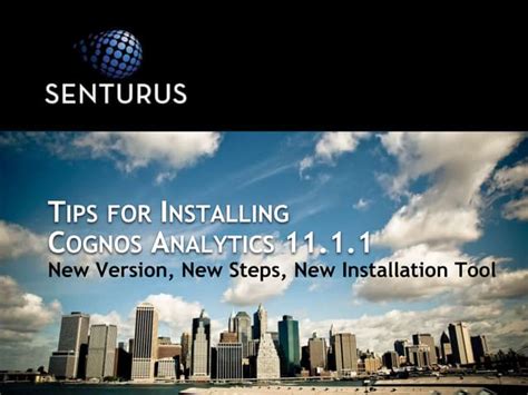 tips for installing cognos analytics 11 1 1 ppt