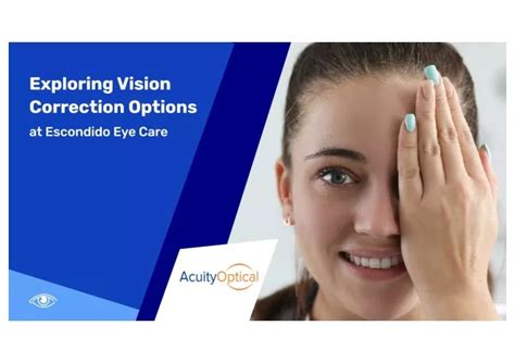 Ppt Exploring Vision Correction Options At Escondido Eye Care Powerpoint Presentation Id