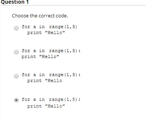 Solved Question Choose The Correct Code For A In Range Chegg