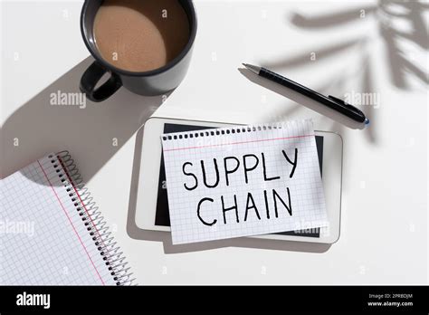 Hand Writing Sign Supply Chain Concept Meaning System Of Organization And Processes From