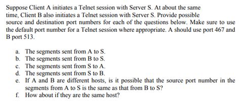 Solved Suppose Client A Initiates A Telnet Session With