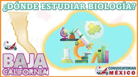 Dónde estudiar Biología en Baja California agosto 2024