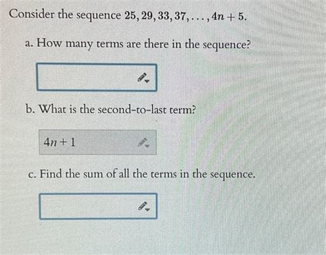 solved consider the sequence 25 29 33 37 4n 5 a
