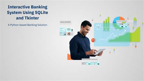Interactive Banking System Using Sqlite And Tkinter By Satwik Gj On Prezi