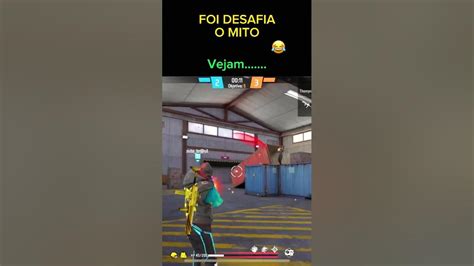 Desafiou O Mito Do Free Fire Youtube