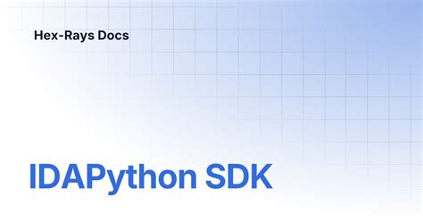 IDAPython SDK Hex Rays Docs