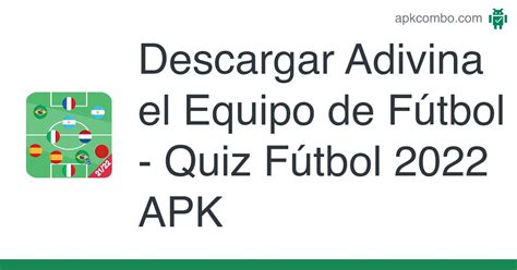 Adivina El Equipo De Fútbol Apk Quiz Fútbol 2022 Descargar Android