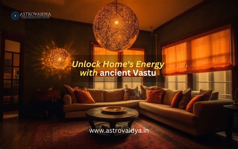 Unlock Homes Energy With Ancient Vastu Astrovaidya Astrovaidya
