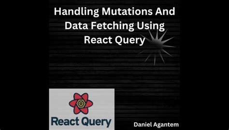Handling Mutations And Data Fetching Using React Query Soshace Soshace
