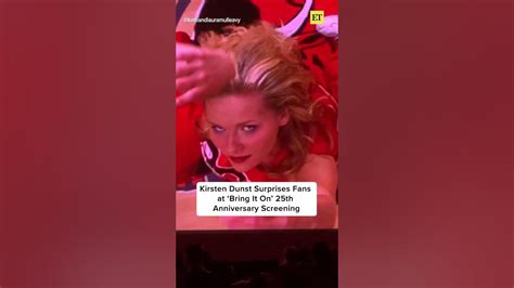 Kirsten Dunst Surprises Fans At Bring It On 25th Anniversary