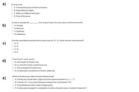 Solved An Array Is Not A A Consecutive Group Of Memory Chegg