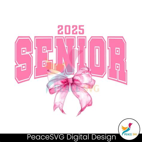Senior 2025 Coquette Bow Class Of 2025 Png Digital Download Peacesvg