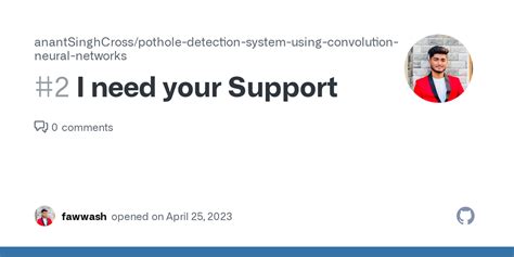 I Need Your Support · Issue 2 · Anantsinghcrosspothole Detection System Using Convolution