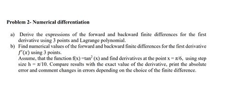 Solved Problem Numerical Differentiation A Derive The Chegg