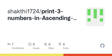 GitHub Shakthi1724 Print 3 Numbers In Ascending And Descending Order