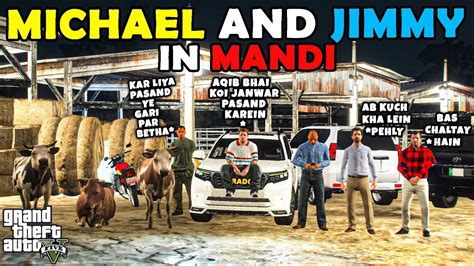 Michael And Jimmy Going To Mandi Gta 5 Mandi Episodes3 Real Life