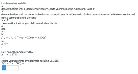 Solved Let The Random Variable X Denote The Time Until A