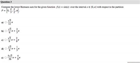 Solved Question 3 Compute The Lower Riemann Sum For The