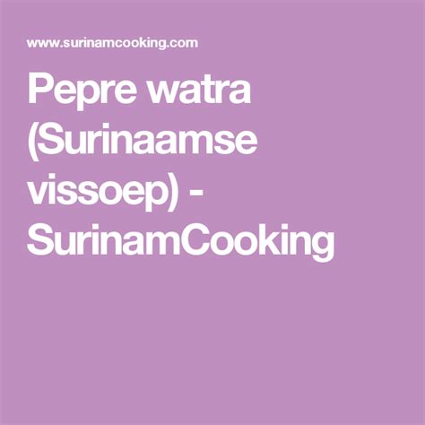 Pepre Watra Surinaamse Vissoep Artofit