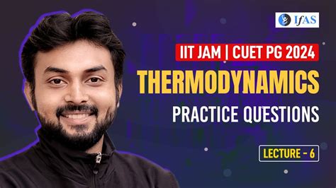 Practice Questions Thermodynamics IIT JAM CUET 2024 L 6 YouTube