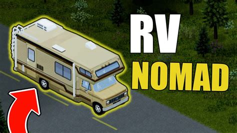 Surviving In An Rv In Project Zomboid The Project Zomboid Nomad