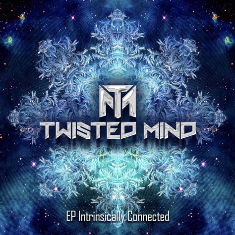 ‎intrinsically Connected Twisted Mindのアルバム Apple Music