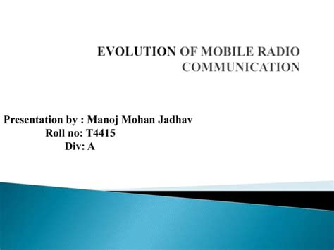 Evolution Of Mobile Radio Communication Pptx