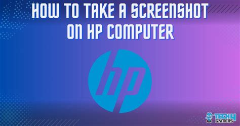 How To Take A Screenshot On Hp Computer [with Pictures] Tech4gamers