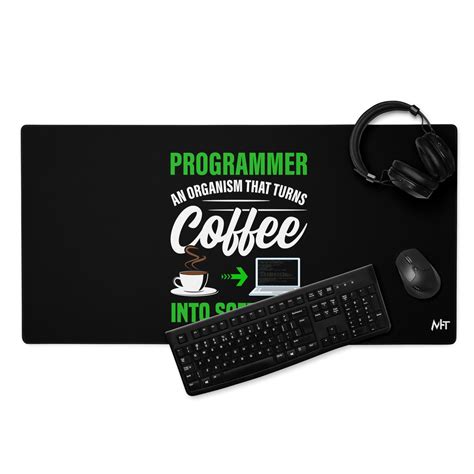 Programmer Is An Organism That Turns Coffee Into Code Green Text