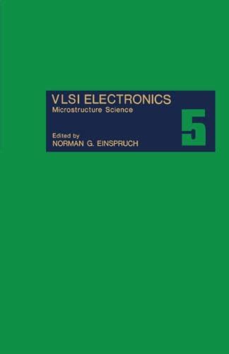 Vlsi Electronics Microstructure Science 9781483204291 Computer Science Books