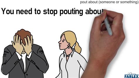 Pout About Someone Or Something Youtube