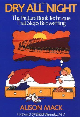 Dry All Night The Picture Book Technique That Stops Bedwetting Mack