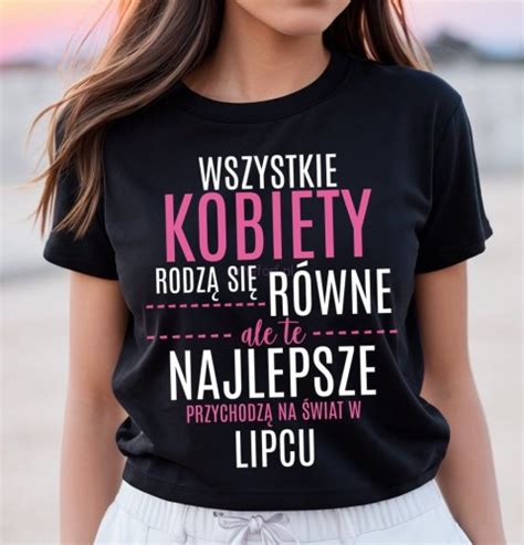 Koszulka na urodziny lipiec urodziny lipcowe dla koleżanki id TIMEFORF