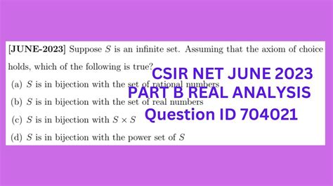 Csir Net June 2023 Q Id 704021 Part B Real Analysis Cardinality Bijection Csir Net