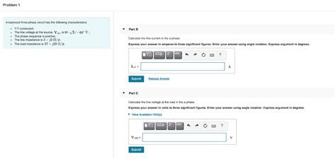 Solved Problem 1 Part A A Balanced Three Phase Circuit Has Chegg
