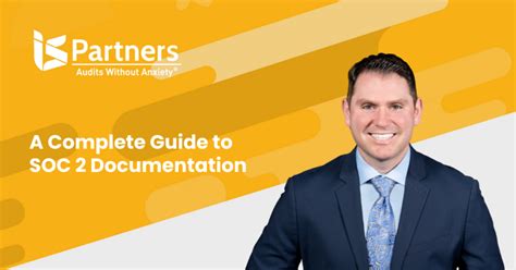 A Complete Guide To Soc 2 Documentation